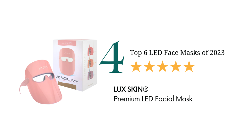 Top 6 LED Face Masks of 2024 - Cosmetics Report